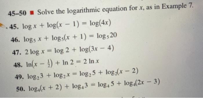 Solved 45-50 + Solve the logarithmic equation for x, as in | Chegg.com