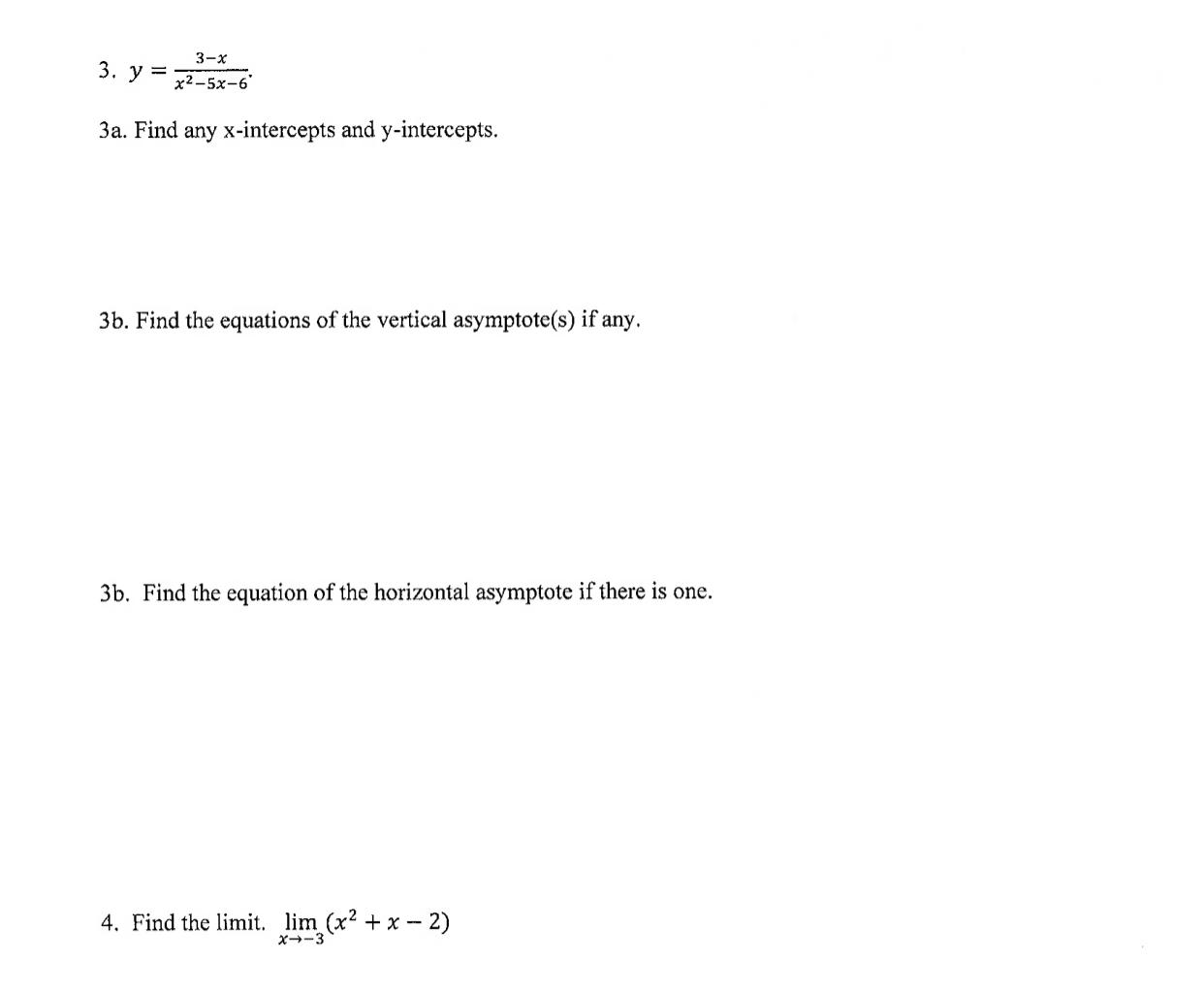 Solved y=3-xx2-5x-6.3a. ﻿Find any x-intercepts and | Chegg.com