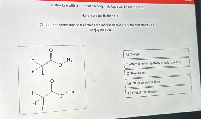 Solved A structure with a more stable conjugate base will be | Chegg.com