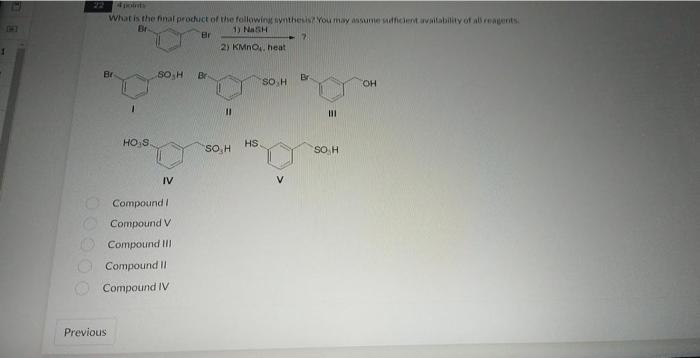 Solved 1) NaSH 2) KMnO, heat 1 II III IV v Compound I | Chegg.com