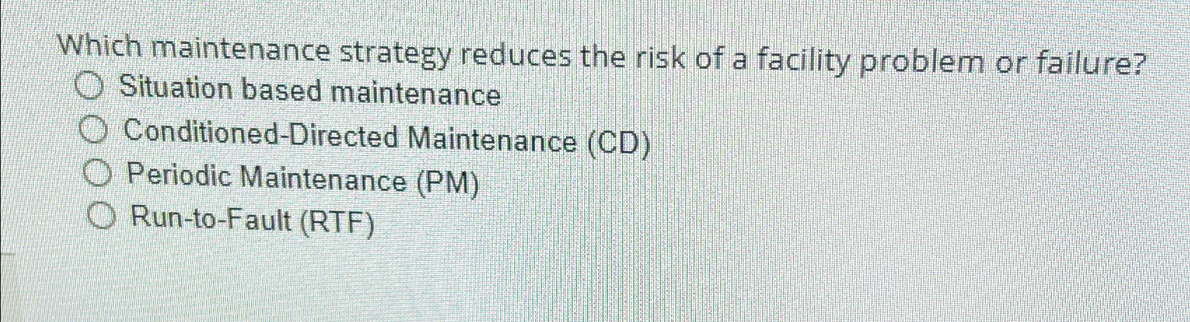 Solved Which maintenance strategy reduces the risk of a | Chegg.com