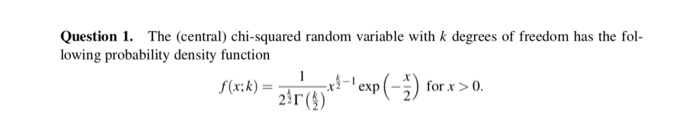 Solved Question 1. The (central) chi-squared random variable | Chegg.com