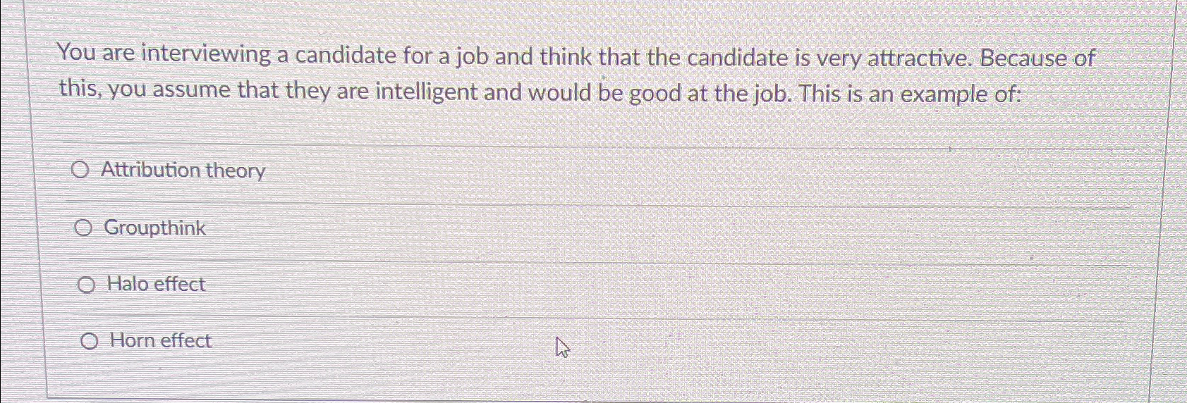 Solved You are interviewing a candidate for a job and think | Chegg.com