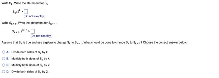 Solved Let Sn represent the given statement. Show that Sn is | Chegg.com