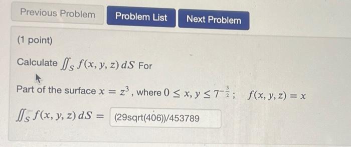 Solved Calculate ∬Sf(x,y,z)dS For Part of the surface x=z3, | Chegg.com