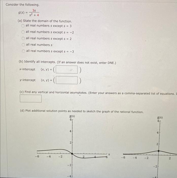 Solved Consider the following. g(s)=s2+43s (a) State the | Chegg.com