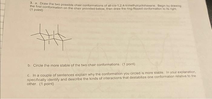 Solved 3. a. Draw the two possible chair conformations of | Chegg.com