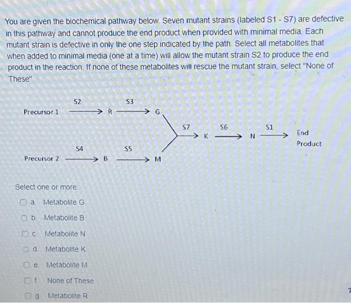 Solved You are given the biochemical pathway below. Seven | Chegg.com