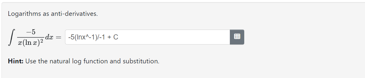 Solved Logarithms as anti-derivatives.∫﻿﻿-5x(lnx)2dx=Hint: | Chegg.com