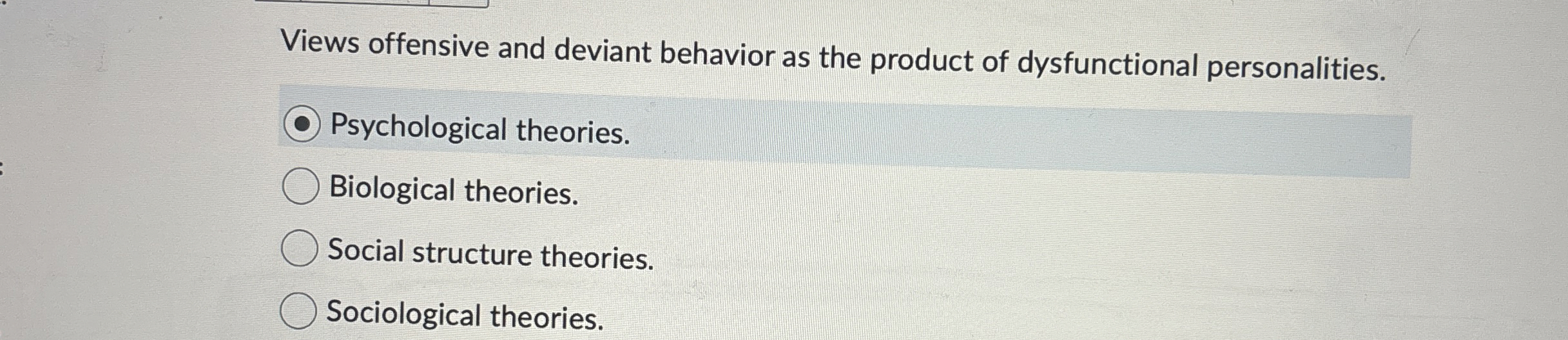 Solved Views offensive and deviant behavior as the product | Chegg.com