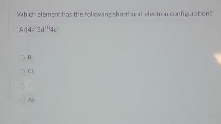 Solved Which element has the following shorthand electron | Chegg.com