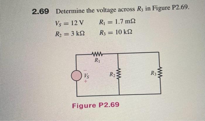 Solved 69 Determine the voltage across R3 in Figure P2.69. | Chegg.com