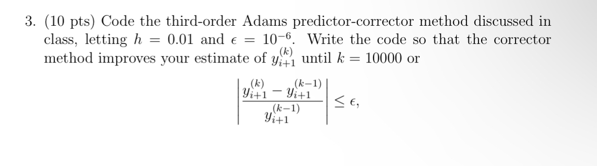 Solved (10 ﻿pts) ﻿Code the third-order Adams | Chegg.com