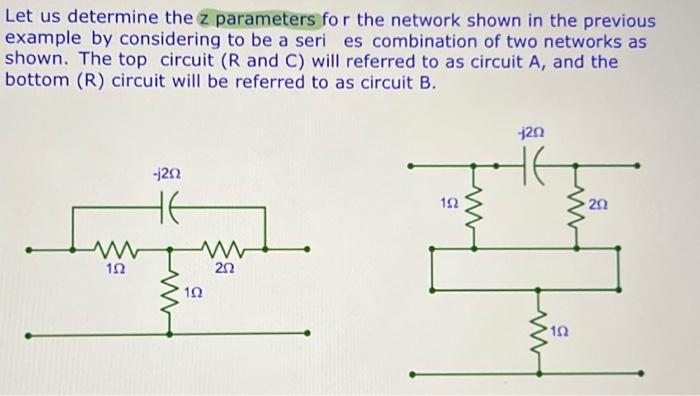 Solved Let us determine the z parameters for r the network | Chegg.com