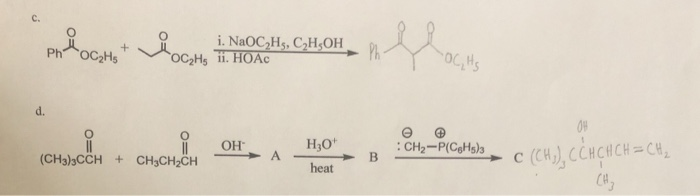 Solved P oczHs + i. NaOC2H4, C2H4OH. COCAH, ii. HOẶC OC,HS | Chegg.com