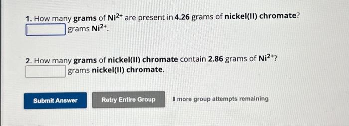 Solved 1. How many grams of Ni2+ are present in 4.26 grams | Chegg.com