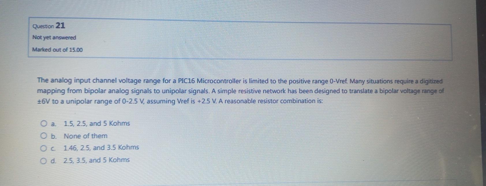 Solved The analog input channel voltage range for a PIC16 | Chegg.com