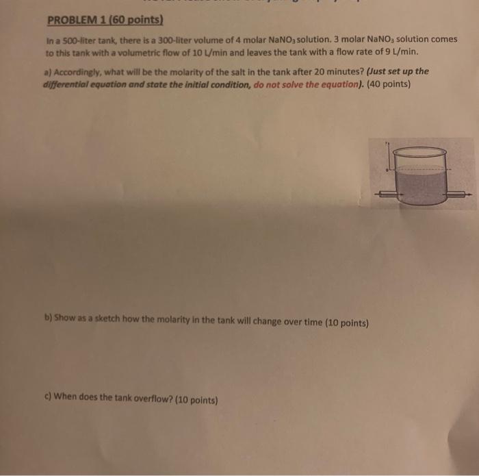 Solved PROBLEM 1 ( 60 points) In a 500-liter tank, there is | Chegg.com