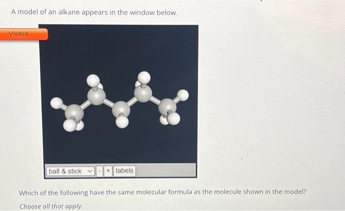 Solved A model of an alkane appears in the window below. | Chegg.com