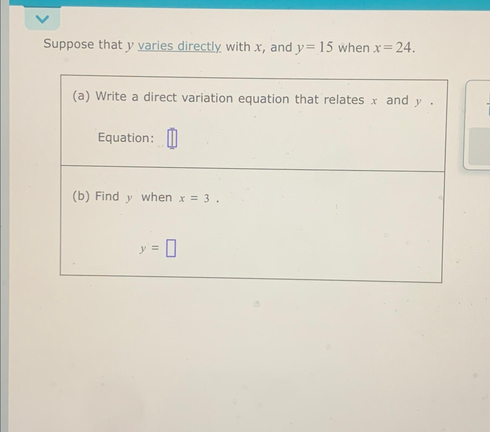 Solved Suppose that y ﻿varies directly with x, ﻿and y=15 | Chegg.com