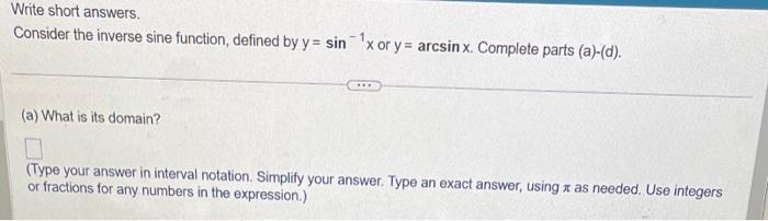 Solved Write short answers. Consider the inverse sine | Chegg.com