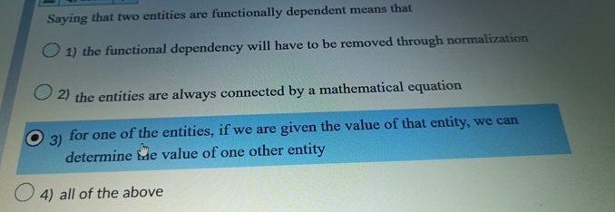 Solved Saying that two entities are functionally dependent | Chegg.com