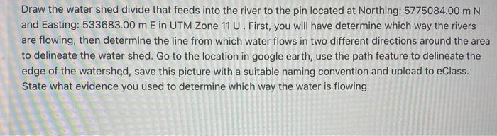 Solved Draw the water shed divide that feeds into the river | Chegg.com
