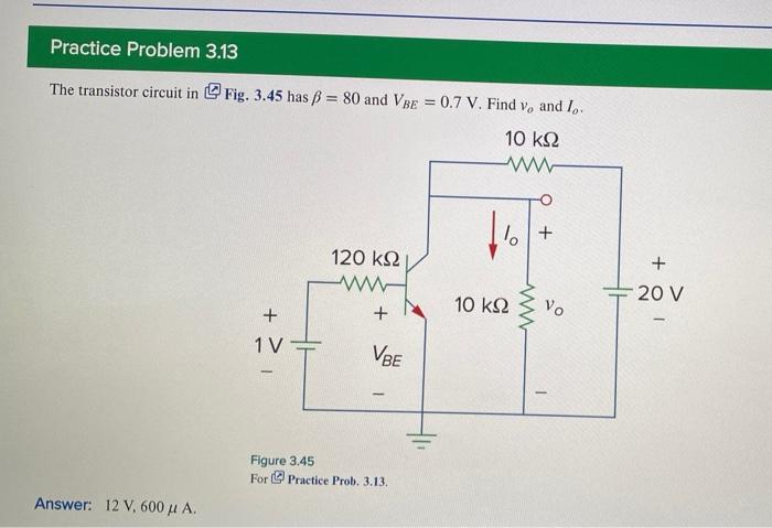 Solved Practice Problem 3.13 The transistor circuit in Fig. | Chegg.com