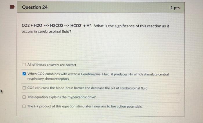 Solved Question 24 1 pts CO2 + H2O -> H2CO3 --> HCO3+H". | Chegg.com