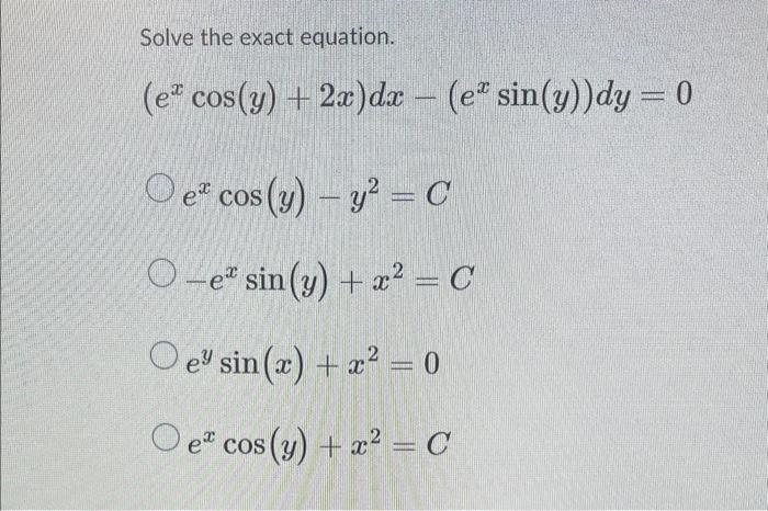 Solved Solve the exact equation. | Chegg.com