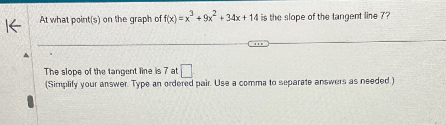 Solved At what point(s) ﻿on the graph of f(x)=x3+9x2+34x+14 | Chegg.com