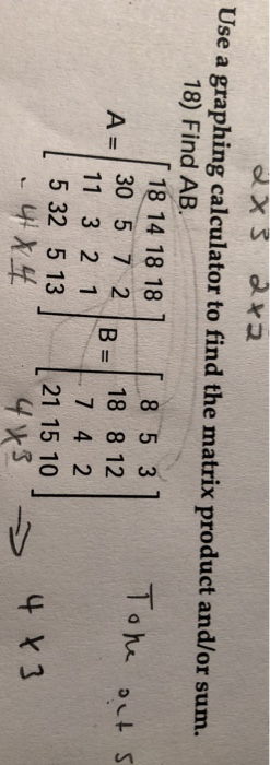 Solved 2x3 2x2 Use a graphing calculator to find the matrix | Chegg.com