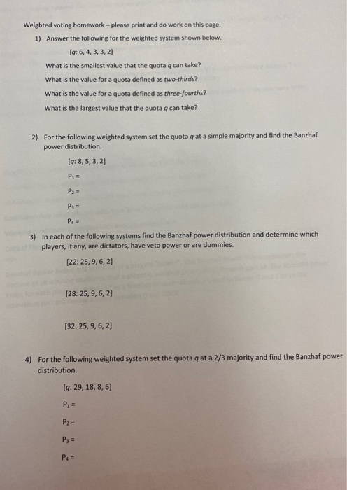 Solved Weighted voting homework - please print and do work | Chegg.com