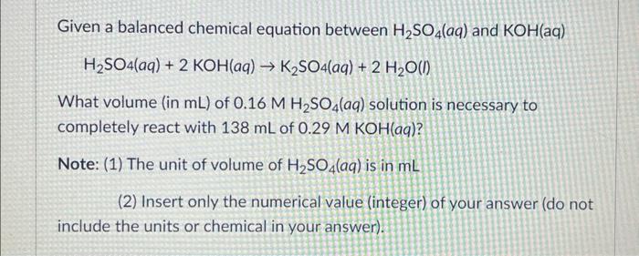Solved Given a balanced chemical equation between H2SO4(aq) | Chegg.com