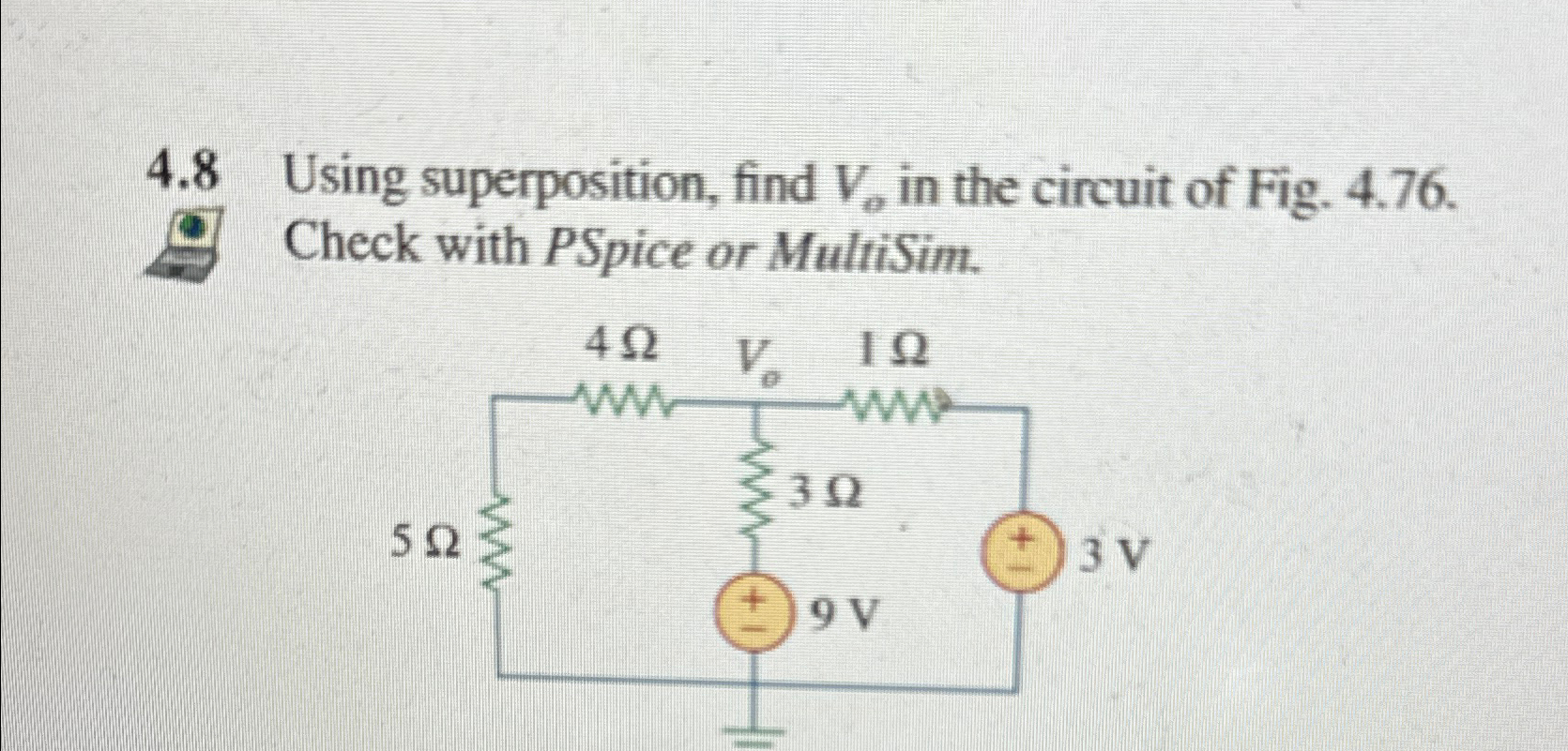 Solved 4 8 ﻿using Superposition Find Vo ﻿in The Circuit Of