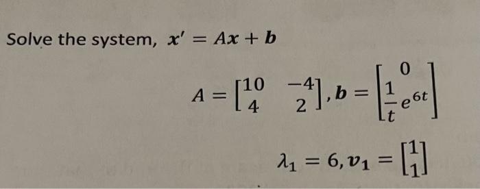 Solved Solve the system, x′=Ax+b | Chegg.com