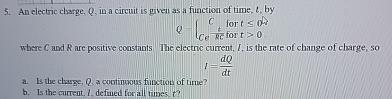 Solved An electric charge, Q, in a circuit is given as a | Chegg.com