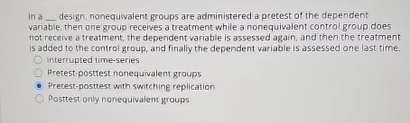 Solved In a design, nonequivalent groups are administered a | Chegg.com