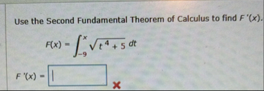 Solved Use the Second Fundamental Theorem of Calculus to | Chegg.com