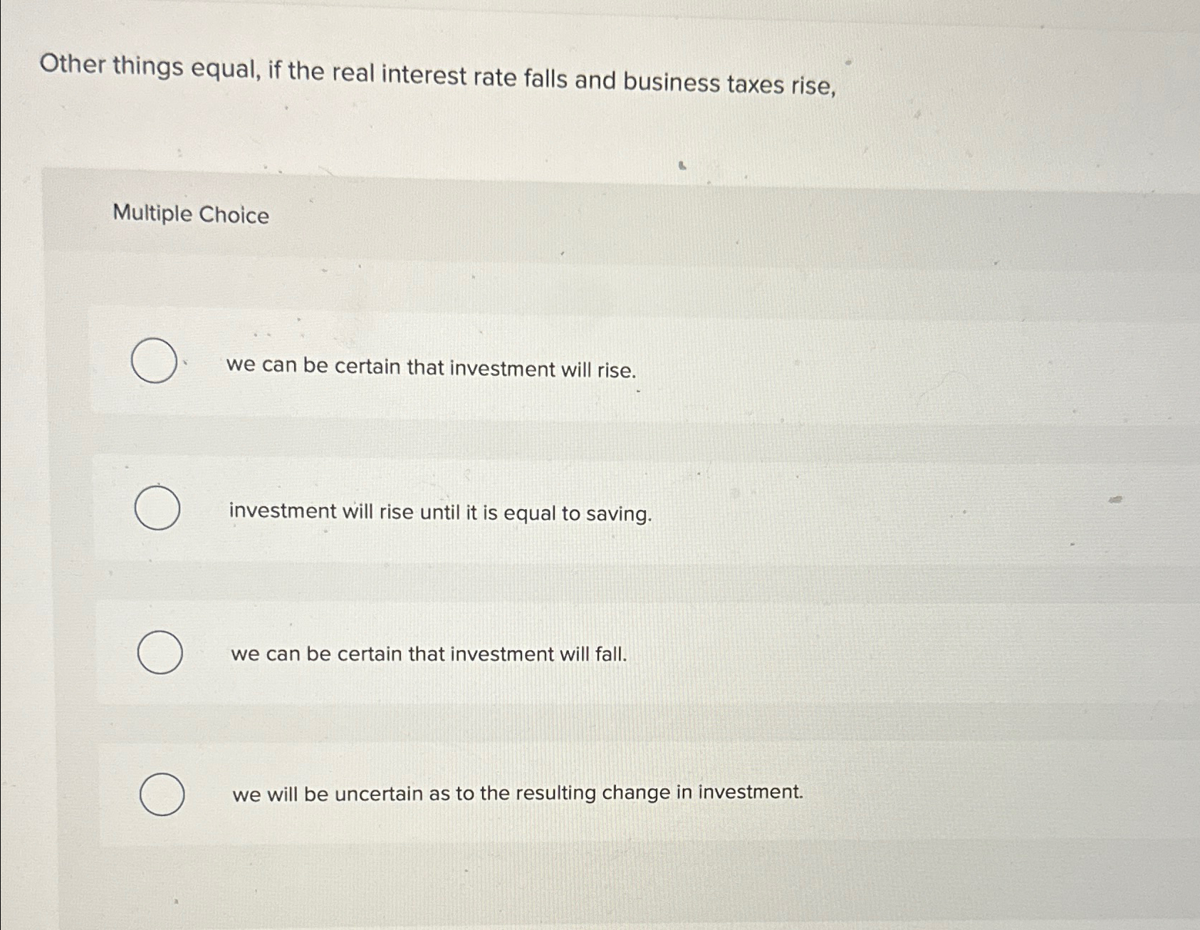 Solved Other things equal, if the real interest rate falls | Chegg.com