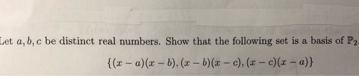 Solved Let a, b, c be distinct real numbers. Show that the | Chegg.com