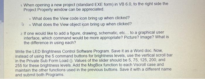 Solved 1 When opening a new project (standard EXE form) in | Chegg.com