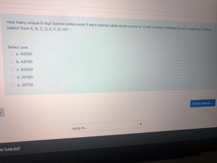 Solved How many unique 6 digit license plates exist if each | Chegg.com