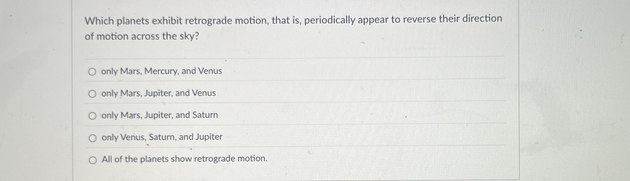 Solved Which planets exhibit retrograde motion, that is, | Chegg.com