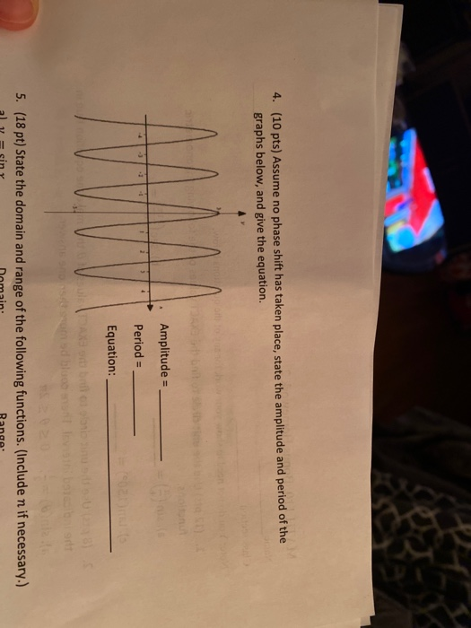 Solved 4. (10 pts) Assume no phase shift has taken place, | Chegg.com