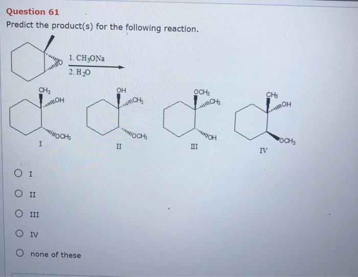 Solved Question 2 Predict the product for the following | Chegg.com