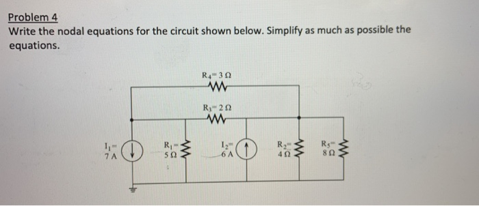Solved Problem 4 Write the nodal equations for the circuit | Chegg.com