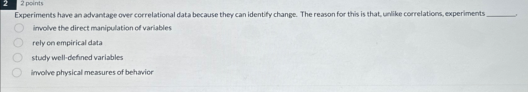 Solved Experiments have an advantage over correlational data | Chegg.com