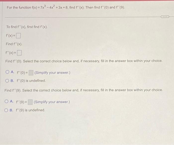 Solved For the function f(x)=7x3−4x2+3x+8, find f′′(x). Then | Chegg.com