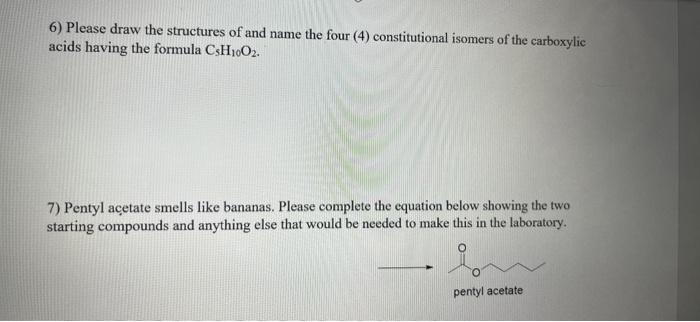 Solved 6) Please draw the structures of and name the four | Chegg.com